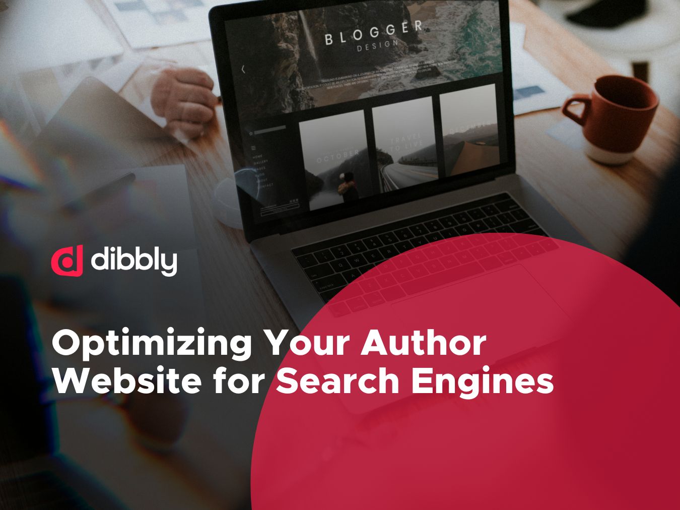 SEO For Authors: Our Website Tips and Tricks | Dibbly